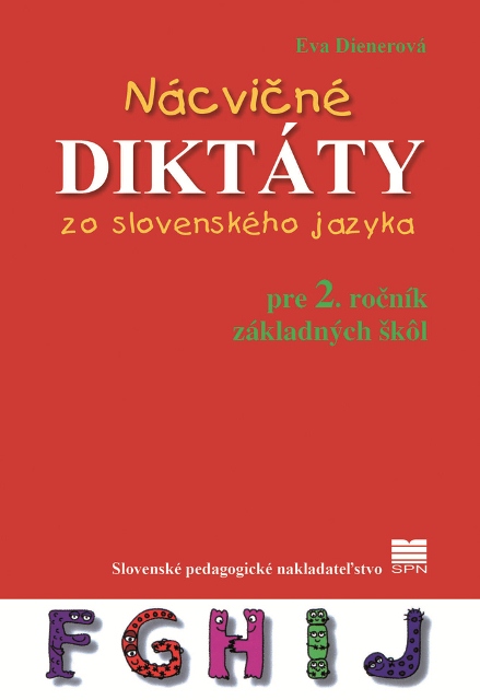 Nácvičné diktáty zo slovenského jazyka pre 2. ročník ZŠ | Internetové ...